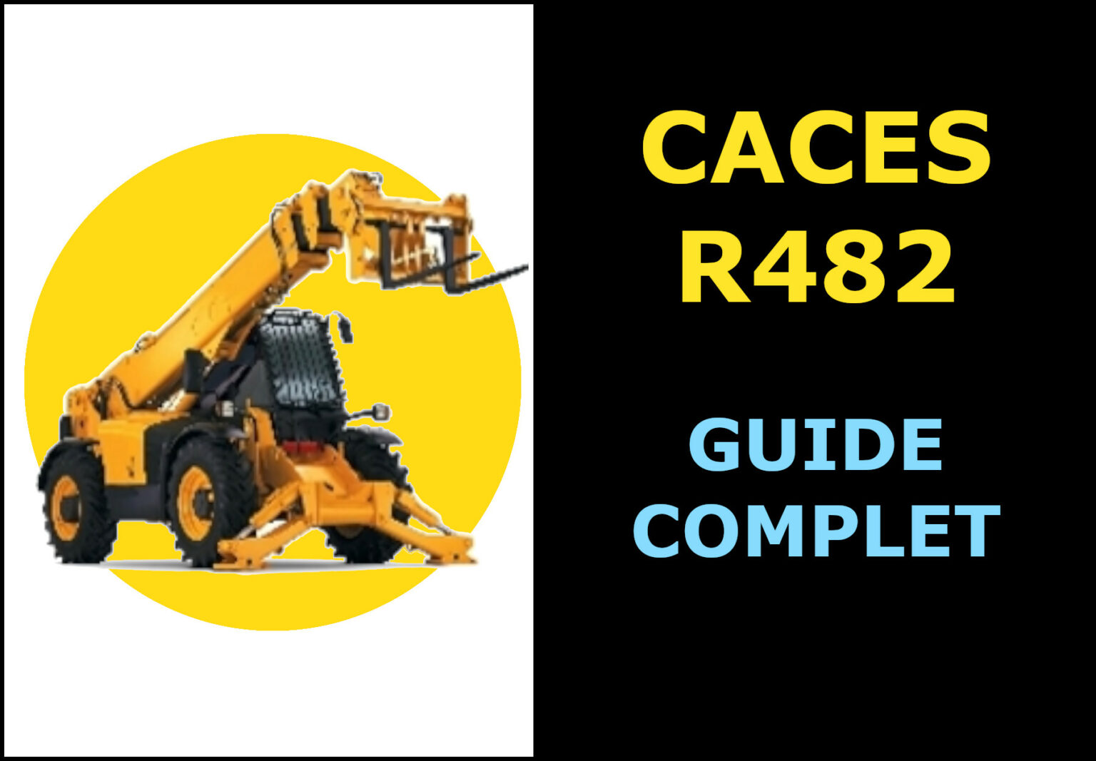 CACES R482 : Guide complet pour se former au mieux