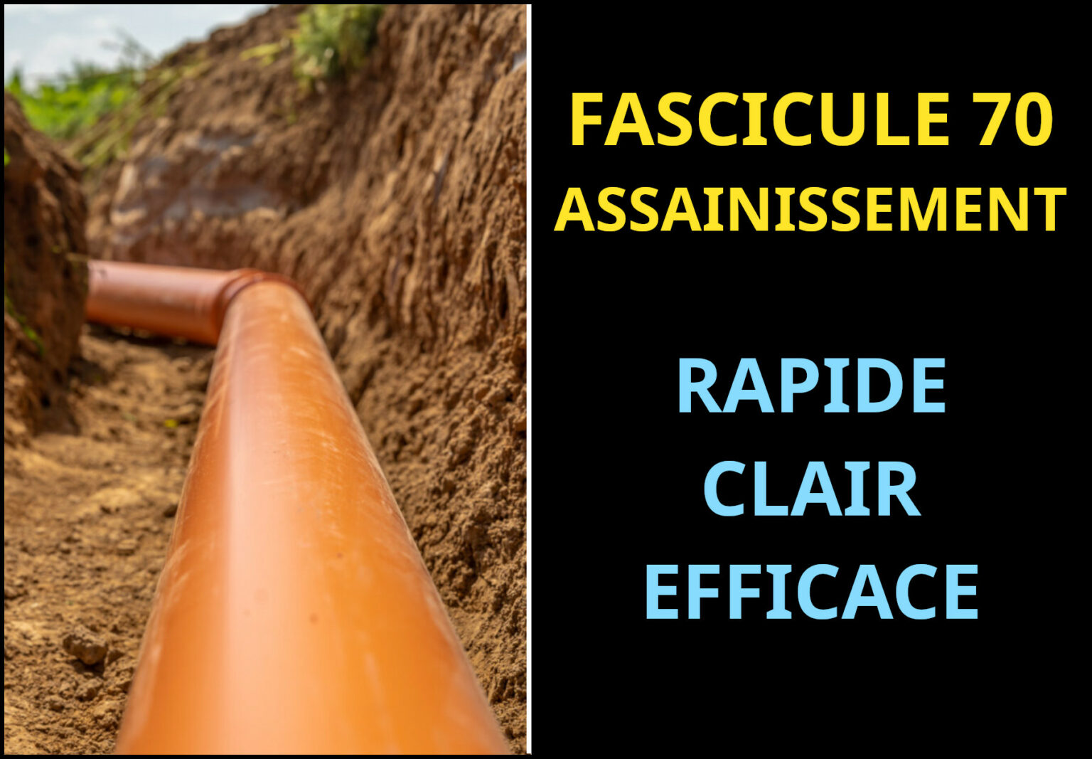 Fascicule 70 : Référence pour les ouvrages d’assainissement