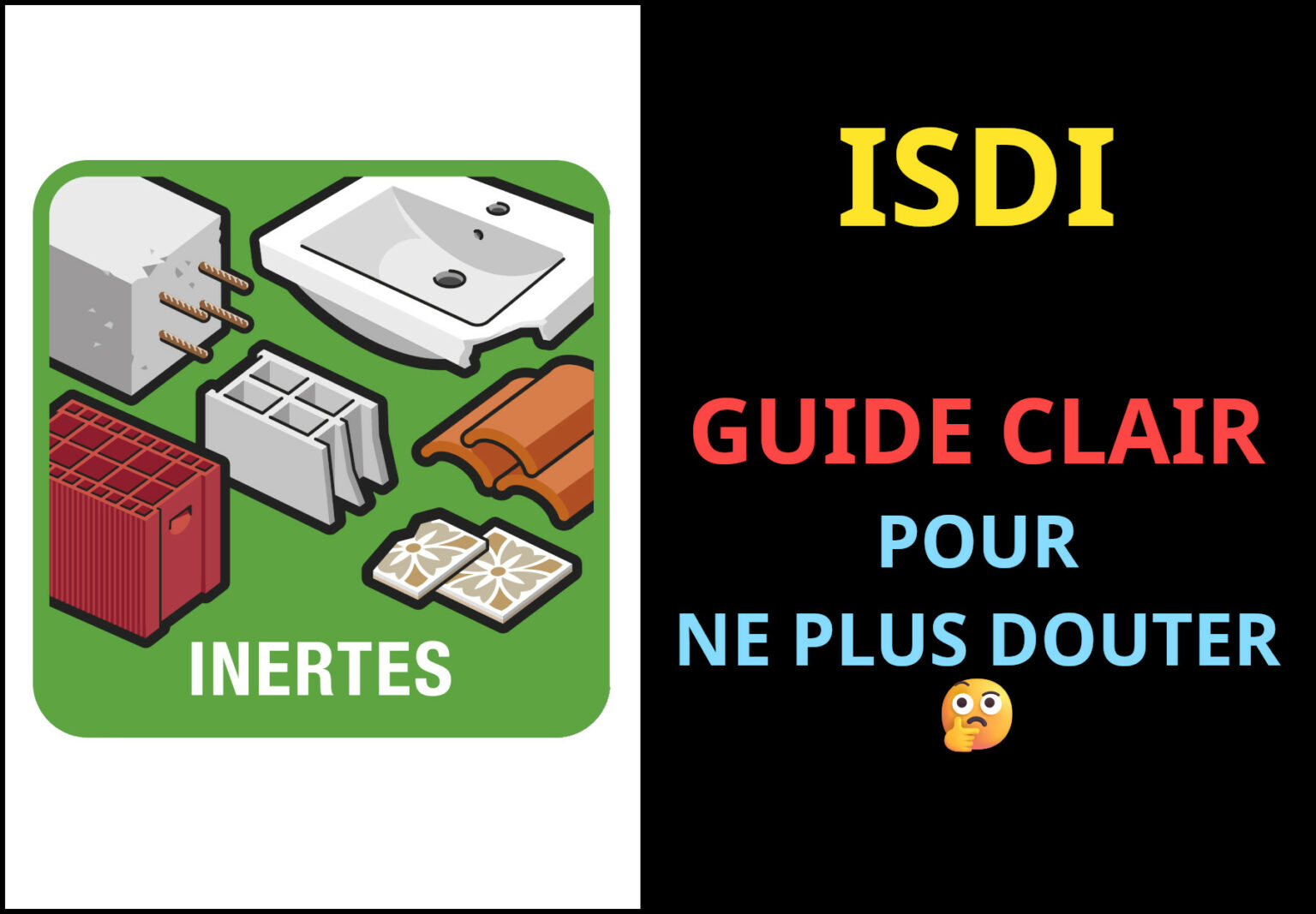 ISDI : Guide Complet pour évacuer vos déblais inertes de chantier