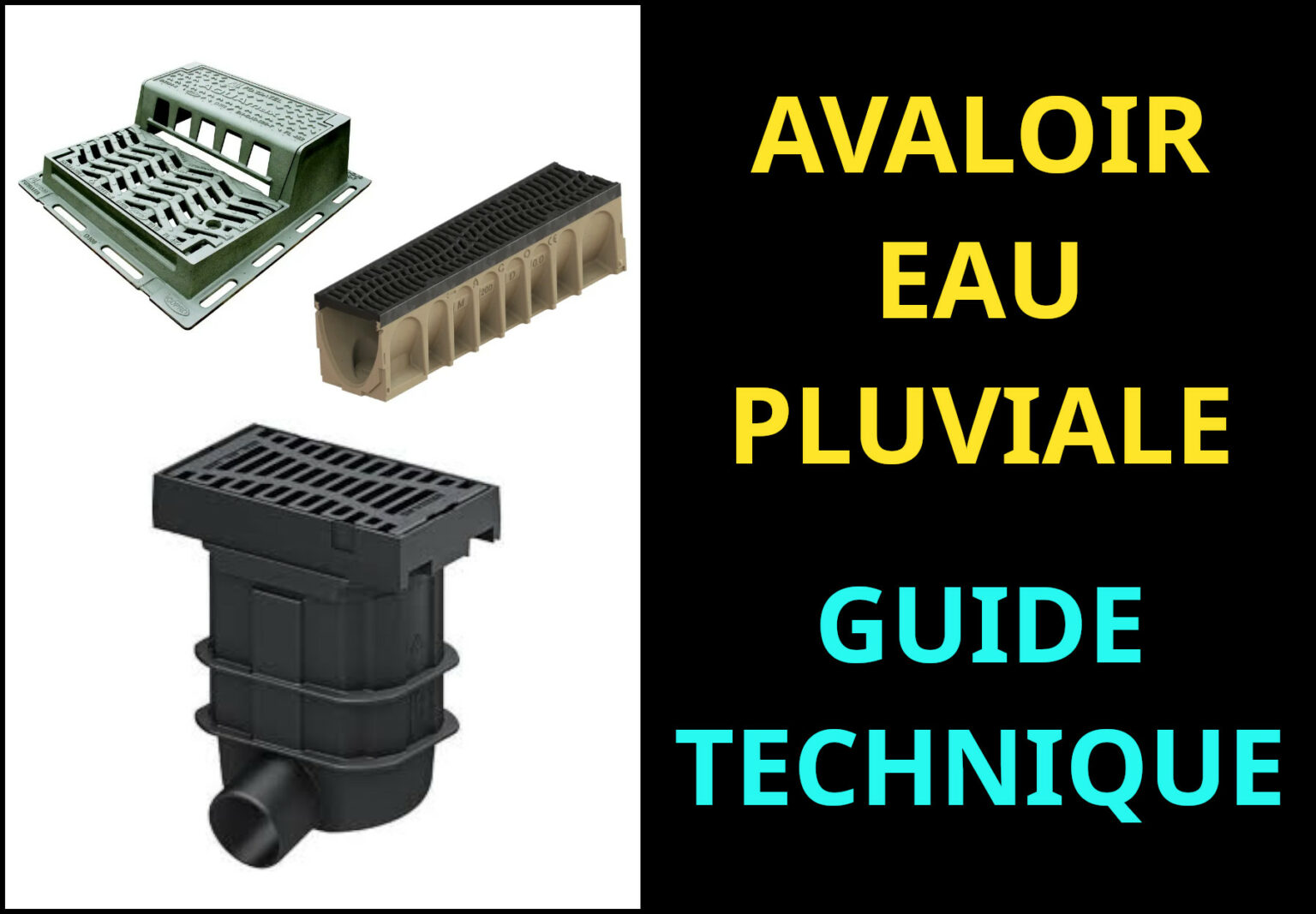 Avaloir Eau Pluviale : Guide Complet (Conception + Installation)