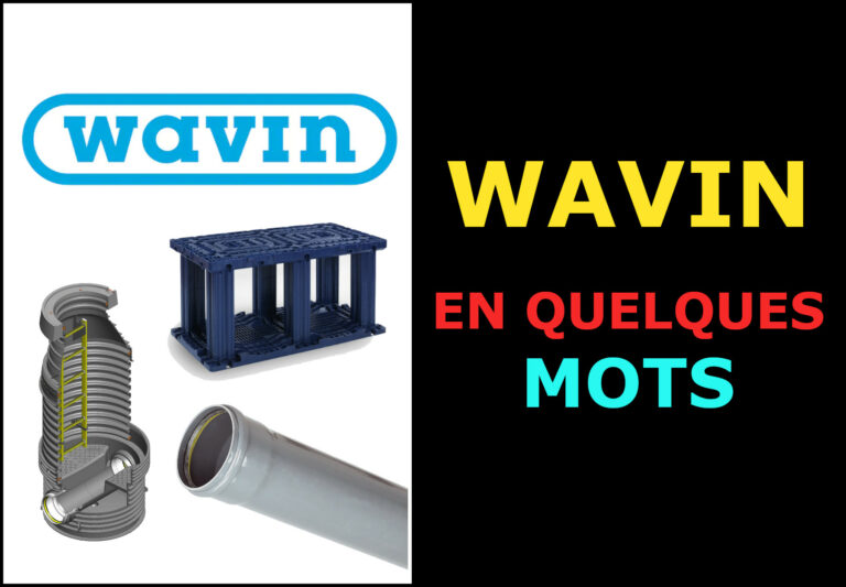 WAVIN : L’Histoire d’un Géant Européen
